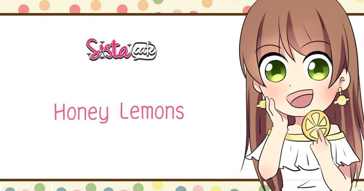 มาทำ Honey Lemons กันเถอะ | บทความของ Haru C | SistaCafe ครบเครื่องเรื่องบิวตี้
